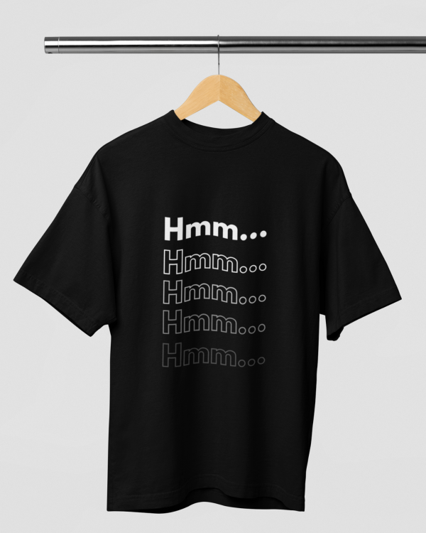 Hmm... Over -sized Tshirt – aambo man